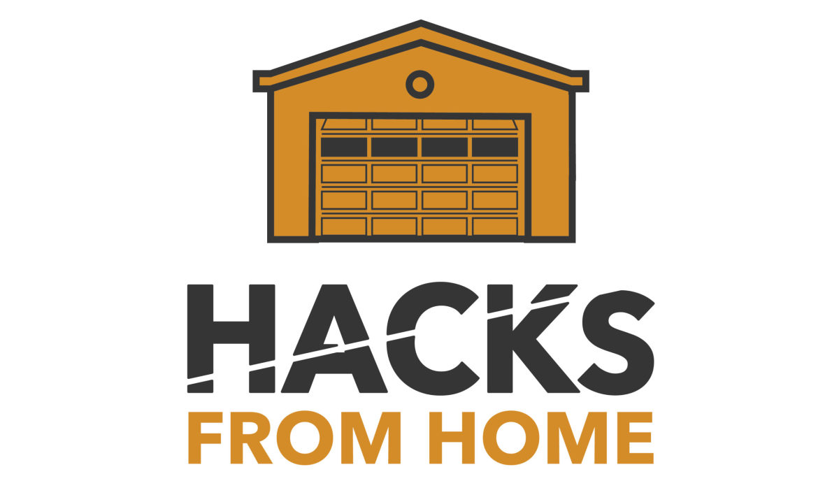 Hacks From Home: Vol. 2