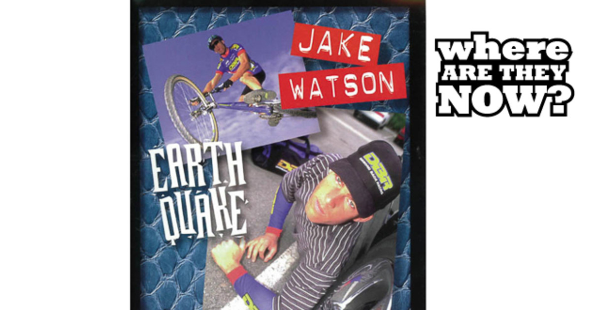 Where Are They Now? Earthquake Jake Watson - BikeMag