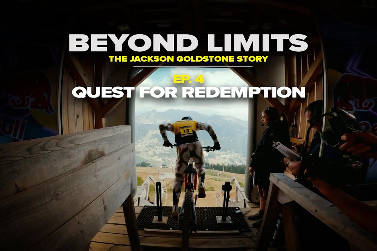 Beyond Limits- The Jackson Goldstone Story - BikeMag